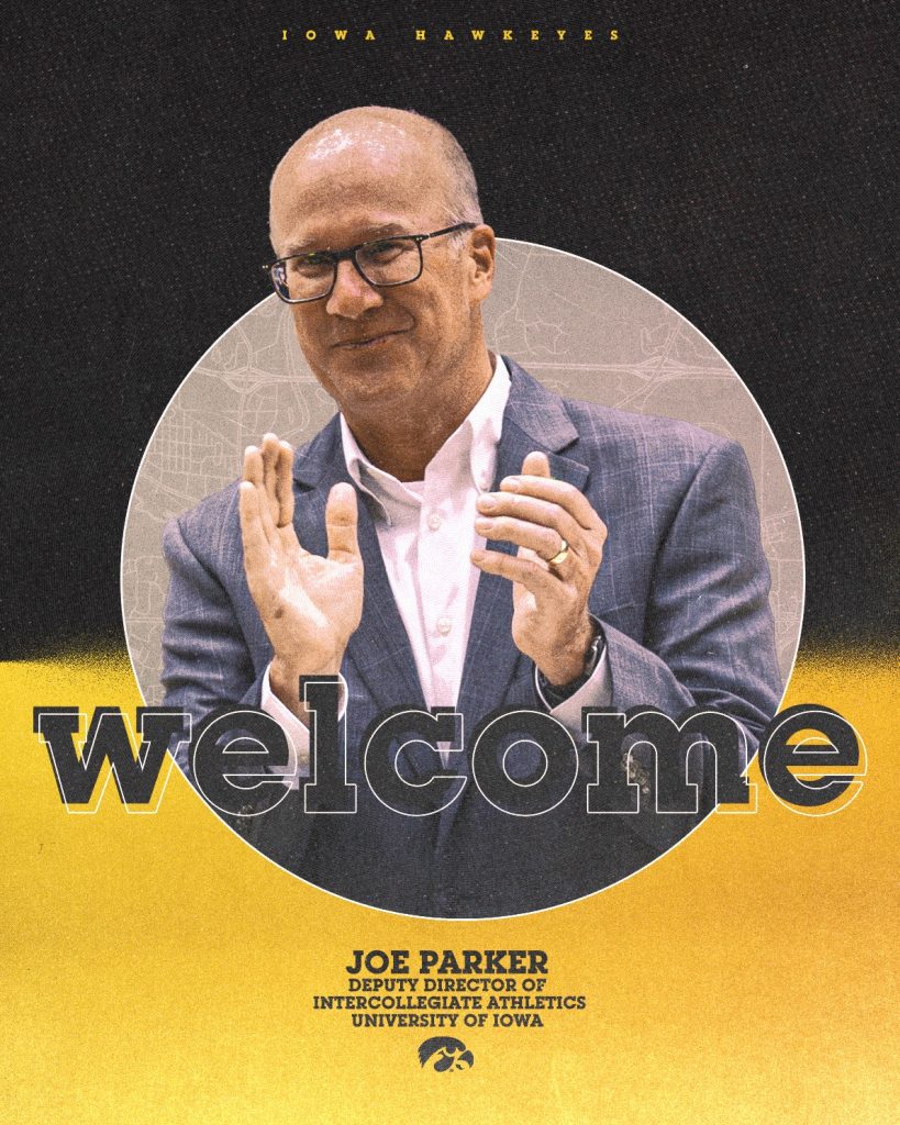 Joe Parker named Iowa Deputy Athletic Director - Hawk Fanatic